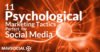 11 Psychological Marketing Tactics Perfect for Social Media – MavSocial
